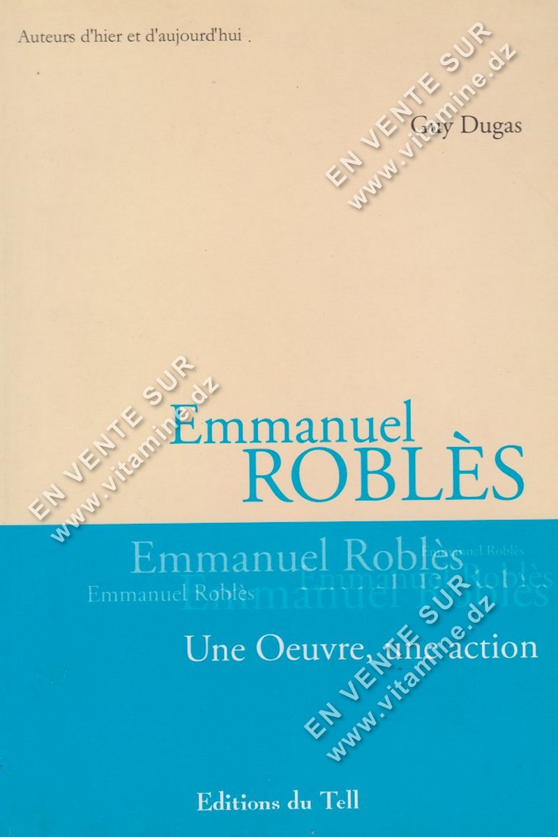 Guy Dugas - Emmanuel ROBLÉS Une Œuvre, une action