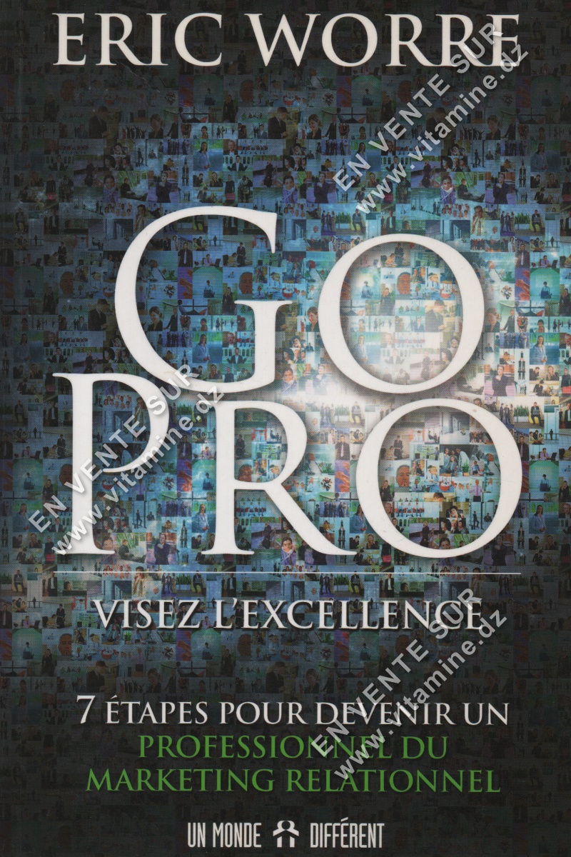 ERIC WORRE - 7 ÉTAPES POUR DEVENIR UN PROFESSIONNEL DU MARKETING ...