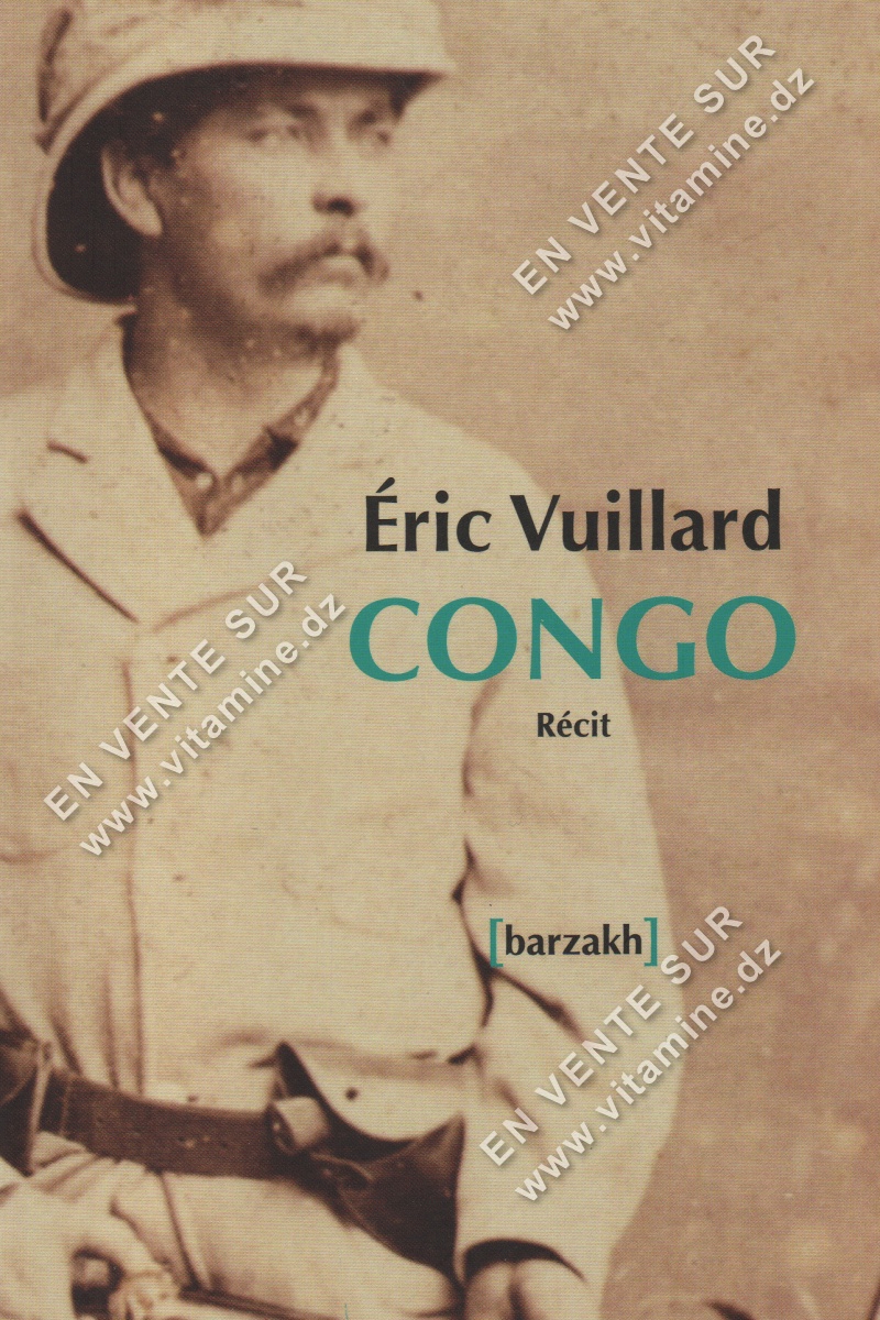 Eric Vuillard - Congo