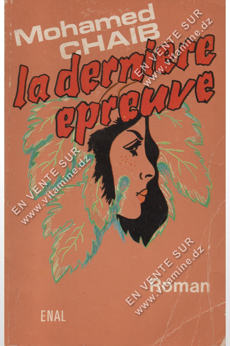 Mohamed CHAIB - La dernière épreuve